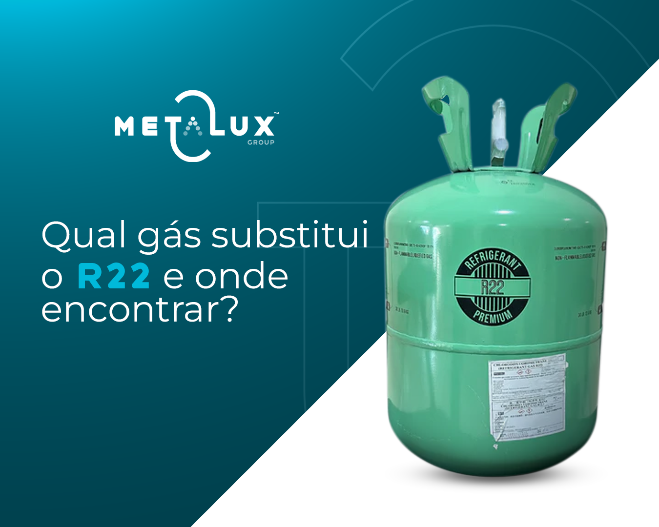 Qual gás substitui o R22 e onde encontrar? – METALUXGROUP